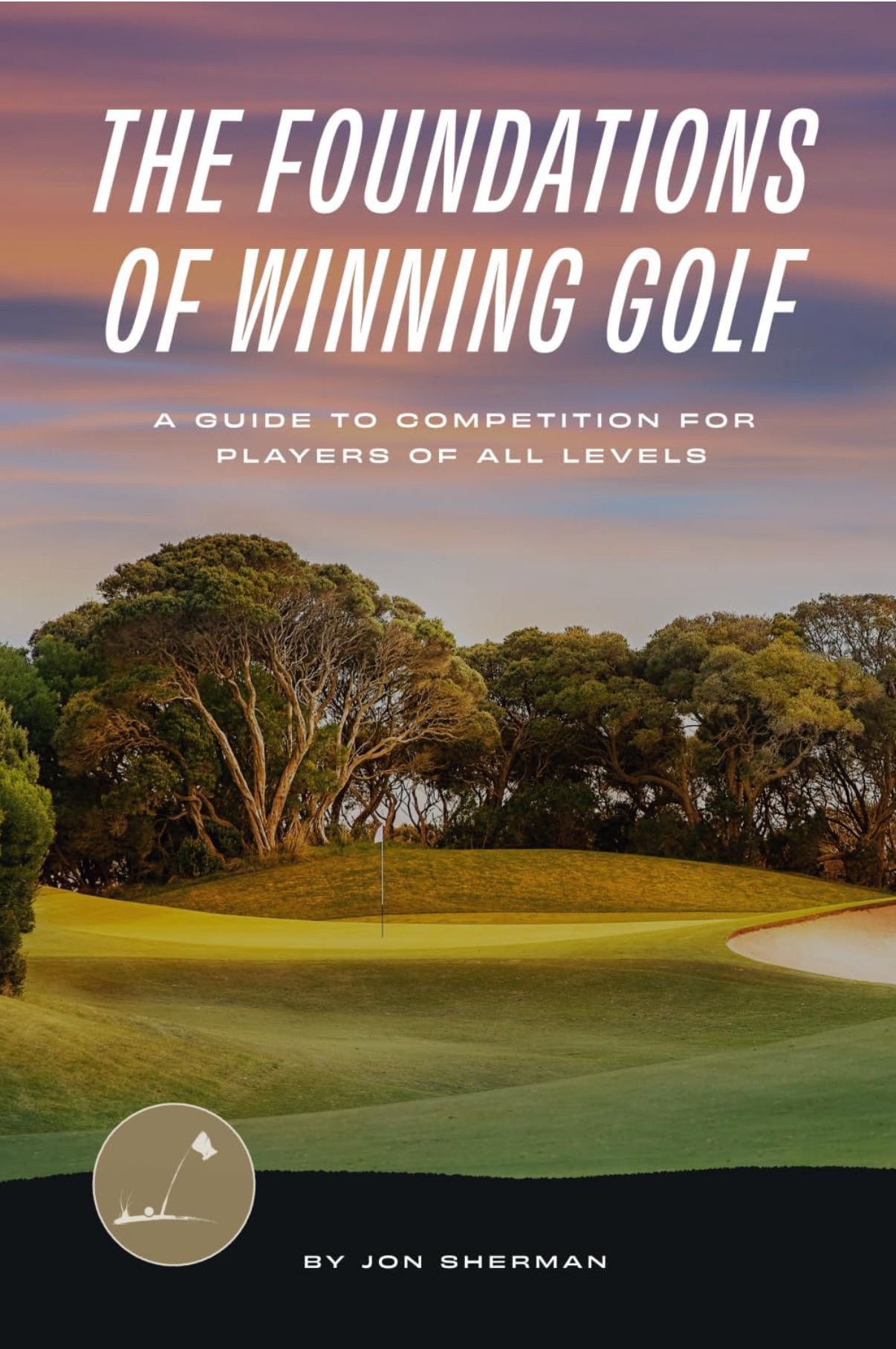 Review: “The Foundations of Winning Golf: A Guide to Competition for ...